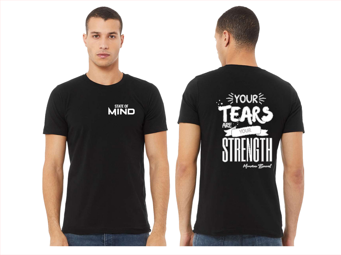 Your Tears Are Your Strength T Shirt State Of Mind